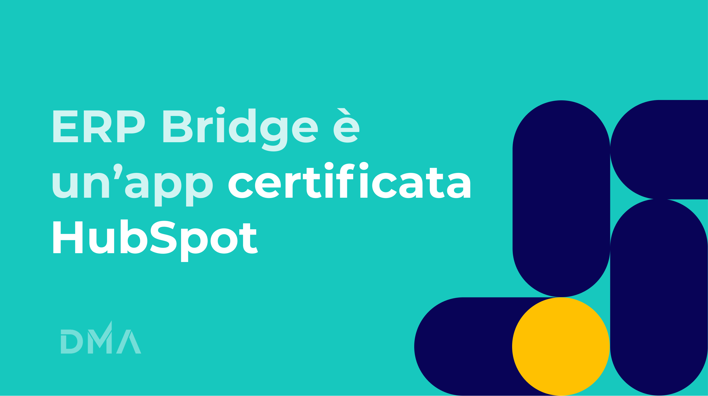 ERP Bridge di DMA è ora un'app certificata sul marketplace di HubSpot | DMA